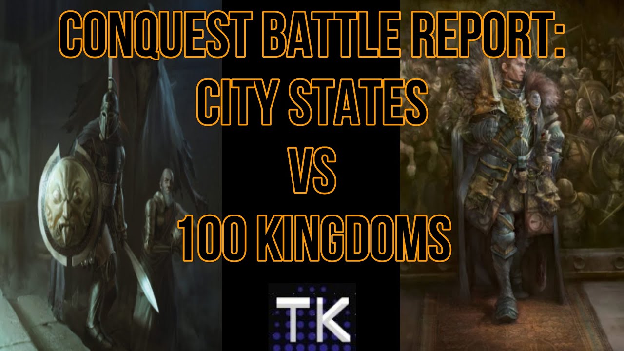 Conquest Battle Report: City States vs 100 Kingdoms - YouTube