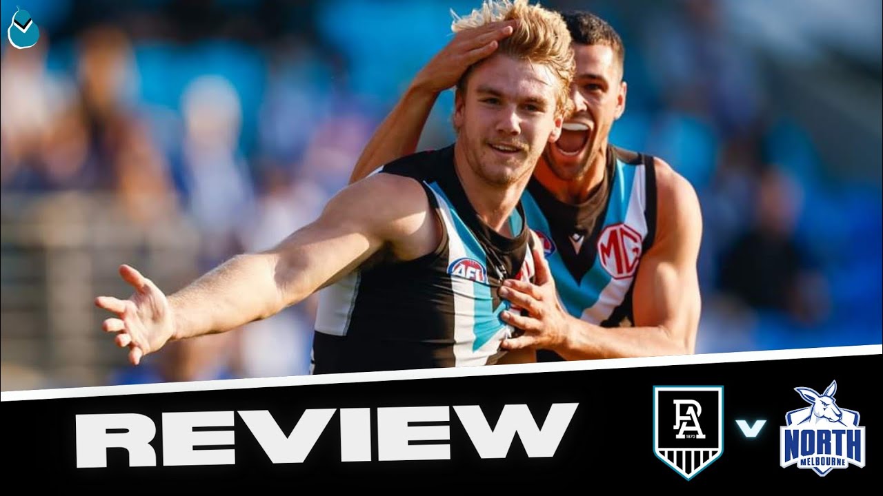 PORT ADELAIDE VS NORTH MELBOURNE | AFL REVIEW: ROUND 9, 2023 - YouTube