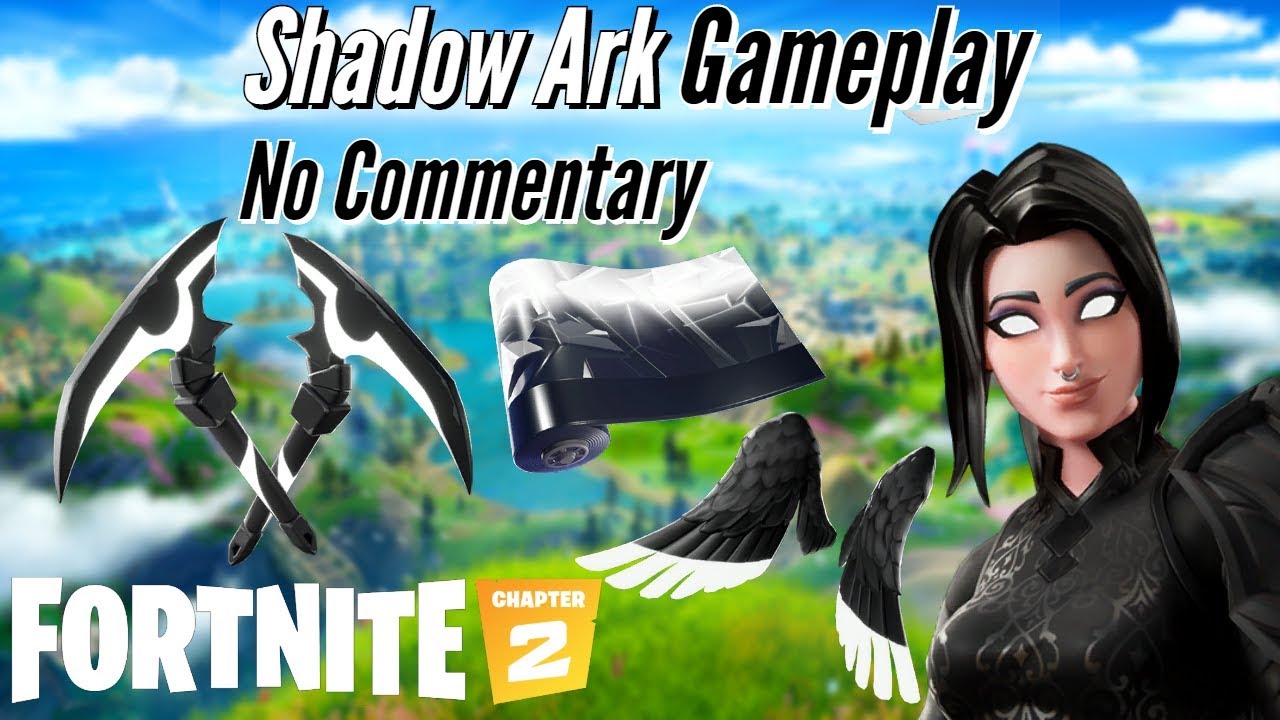 Shadow Ark Gameplay || Fortnite: BR - (Chapter 2) - No Commentary - YouTube
