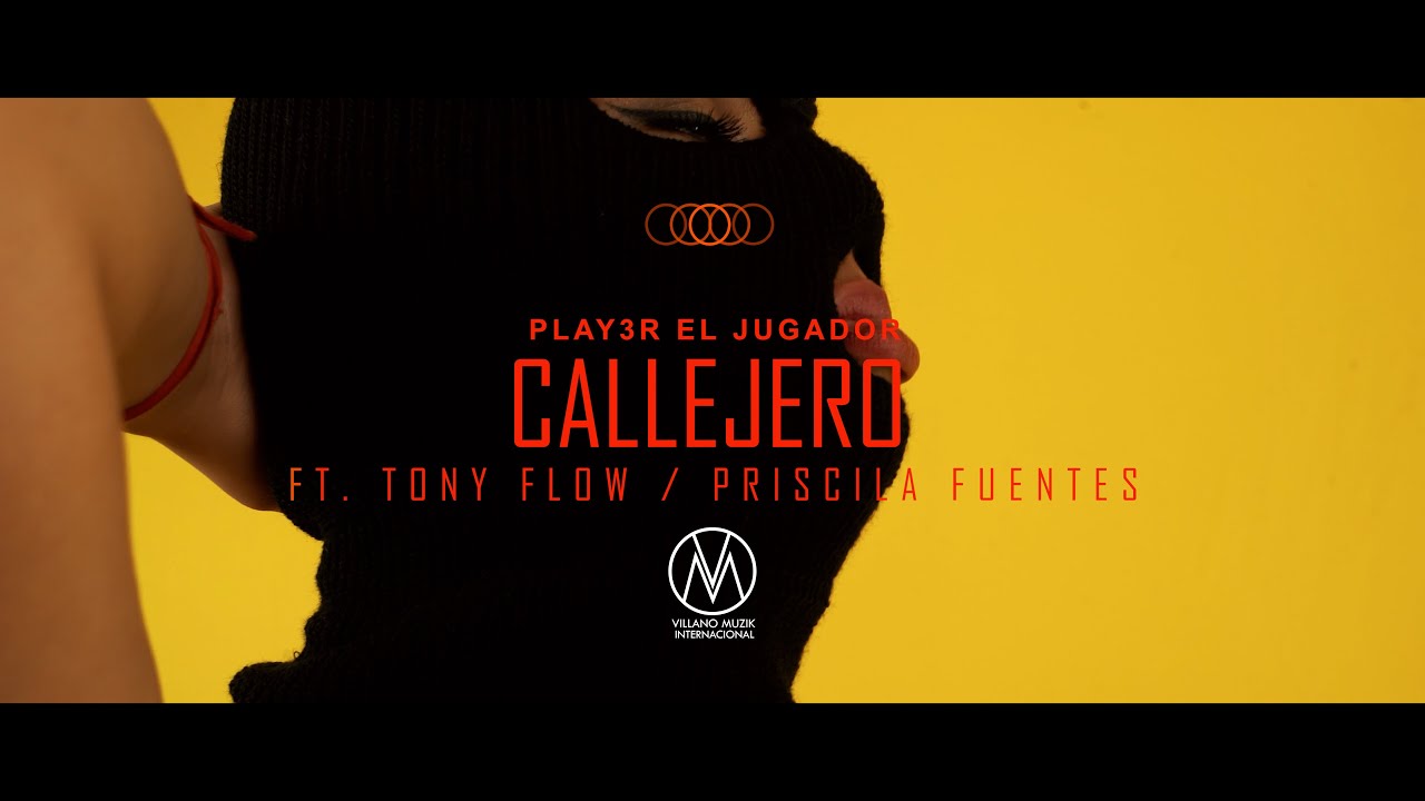 Play3r El Jugador " CALLEJERO " ft.Tony Flow 84 & Priscila Fuentes ...