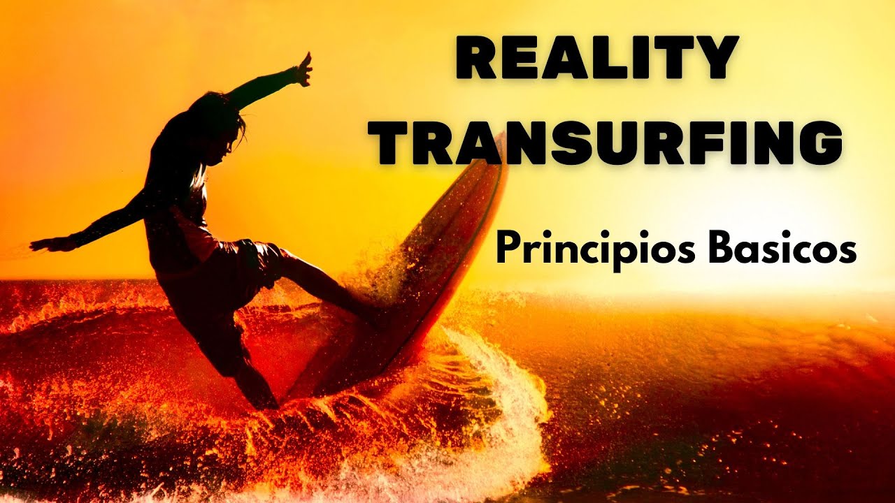 REALITY TRANSURFING - Principios Basicos - YouTube