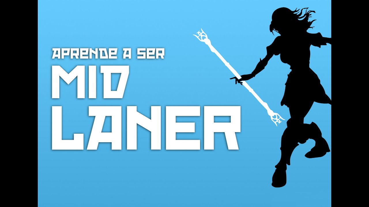 [Guia] Aprende a ser MID LANER en League of Legends - YouTube