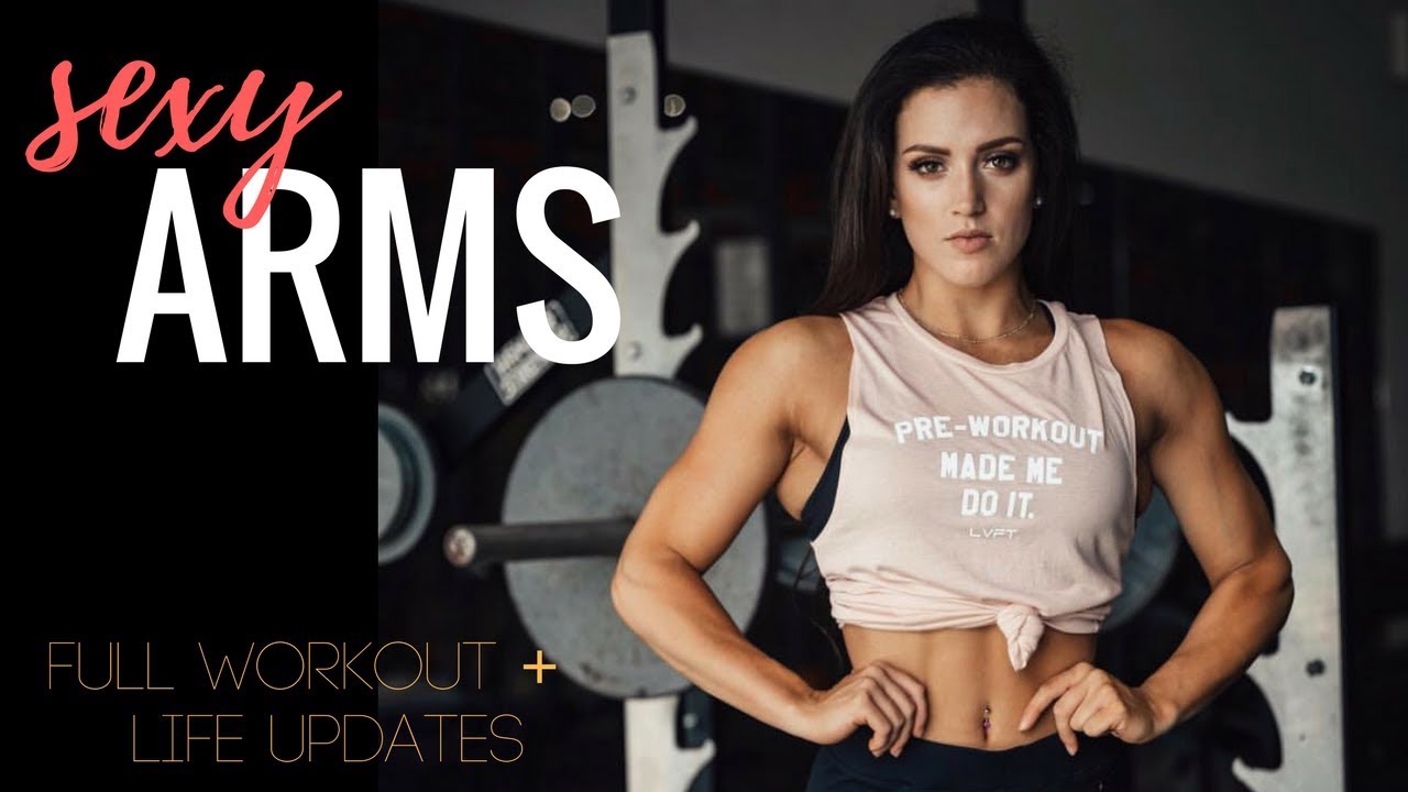 Sexy Arm Workout Life Updates Part 1 Youtube