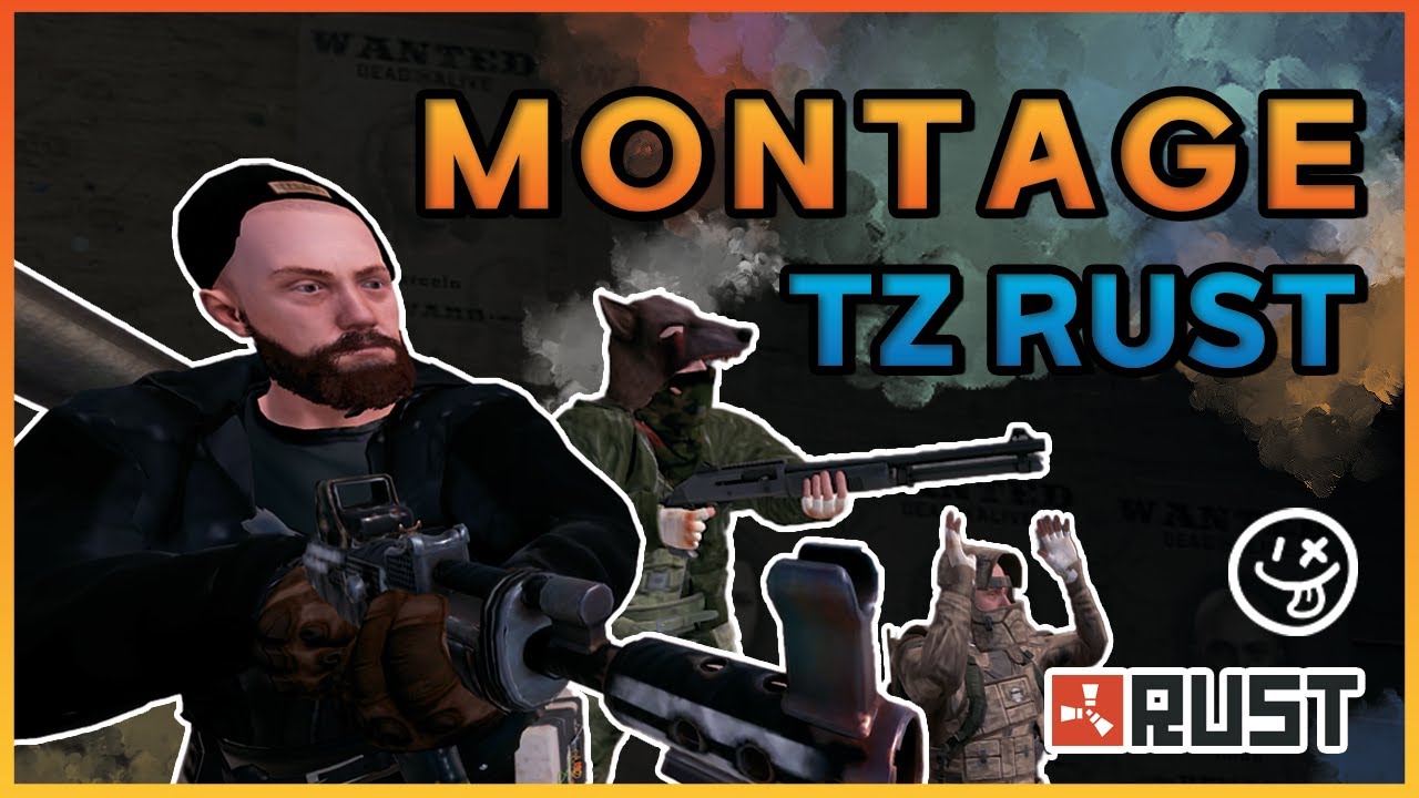 RUST TEAM TZ MONTAGE - YouTube