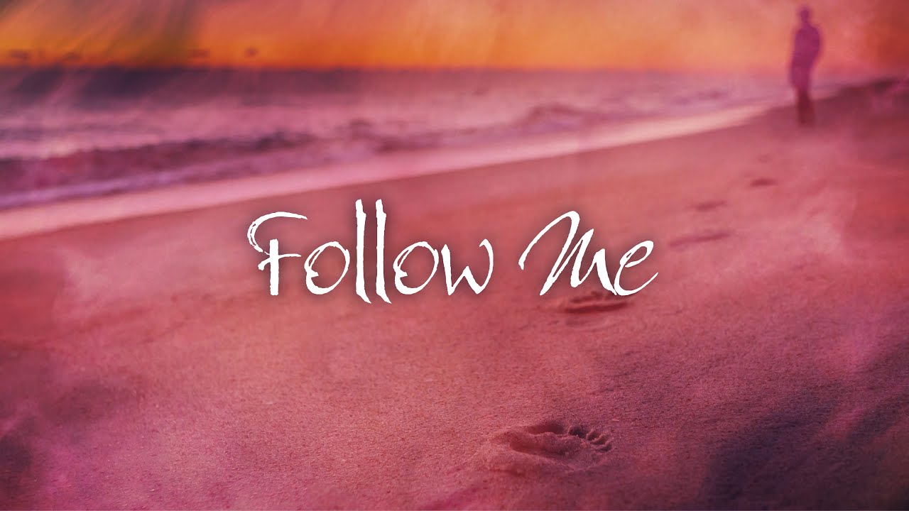 Follow Me: That I May Know Him - YouTube