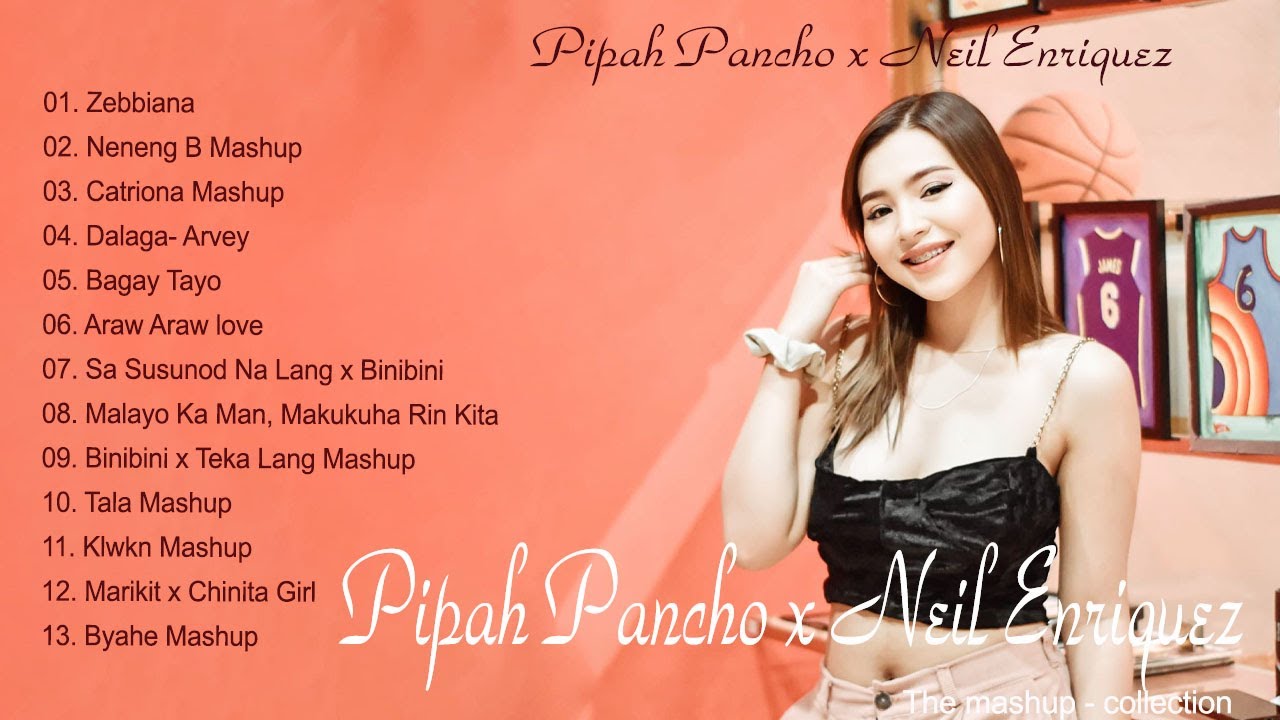 Best Of Pipah Pancho x Neil Enriquez Greatest Hits Full Album - YouTube