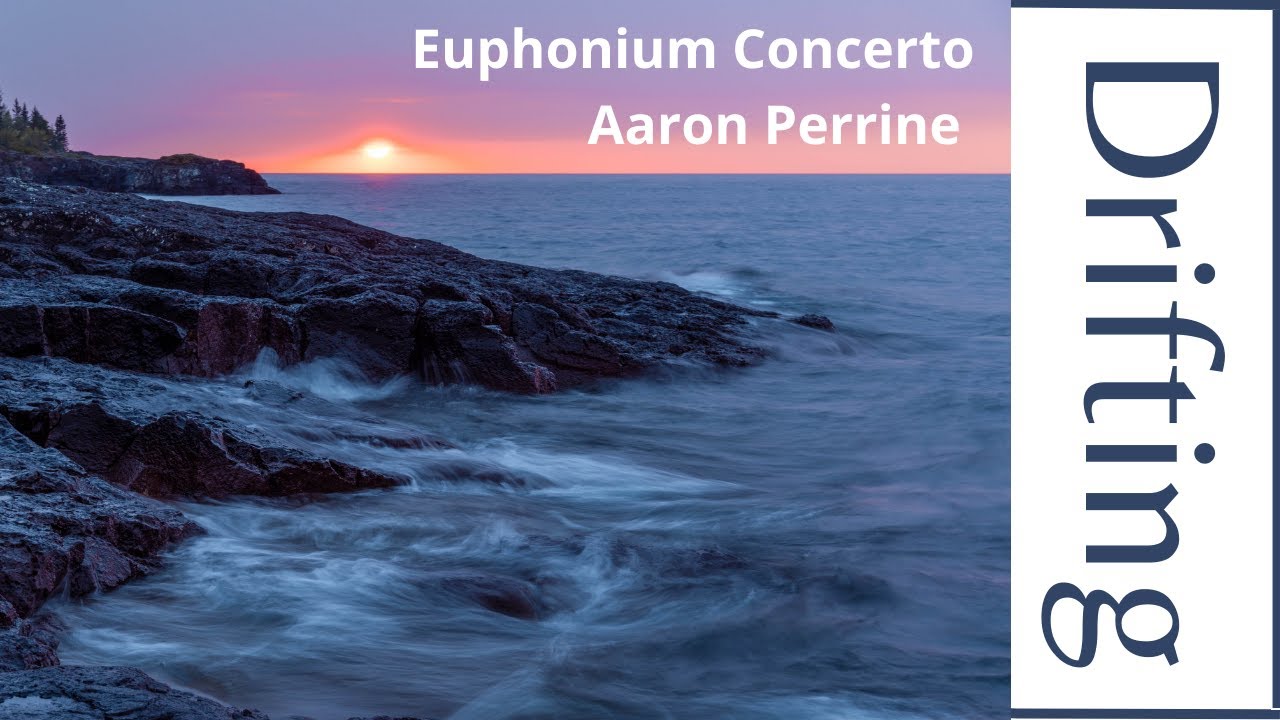 'Drifting' - Aaron Perrine Euphonium Concerto - YouTube