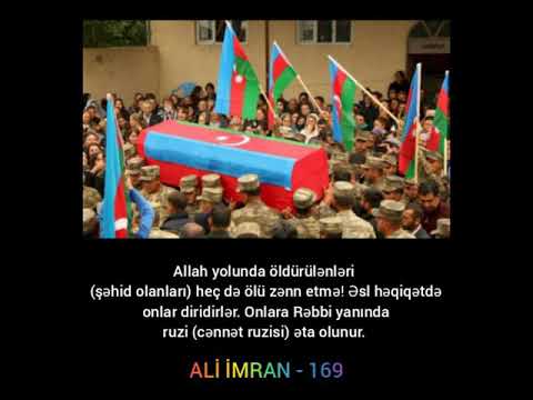 27 sentyabr 2-ci Qarabağ Müharibəsi Şəhidlərinin anım günüdür. (ALİ İMRAN - 169)
