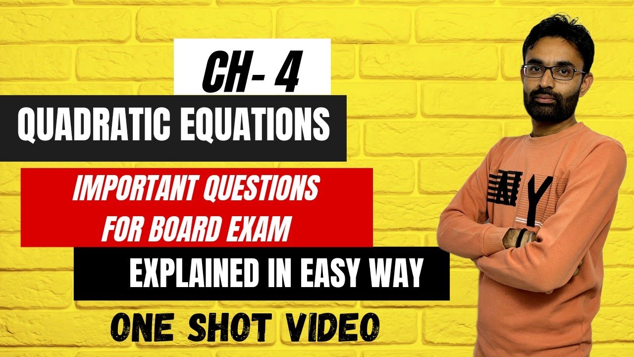 CLASS 10 MATHS | CH-4 QUADRATIC EQUATIONS | IMPORTANT QUESTIONS RELATED ...