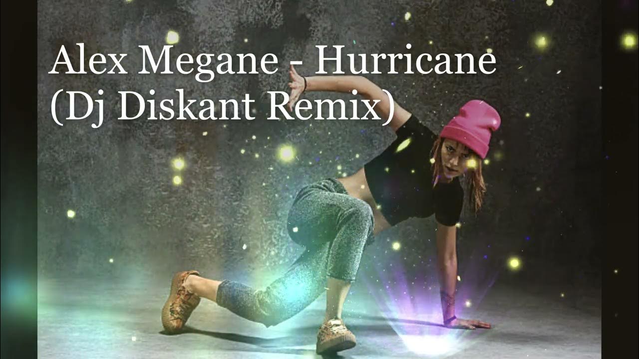Alex Megane - Hurricane (Dj Diskant Remix) #alexmegane #handsup - YouTube
