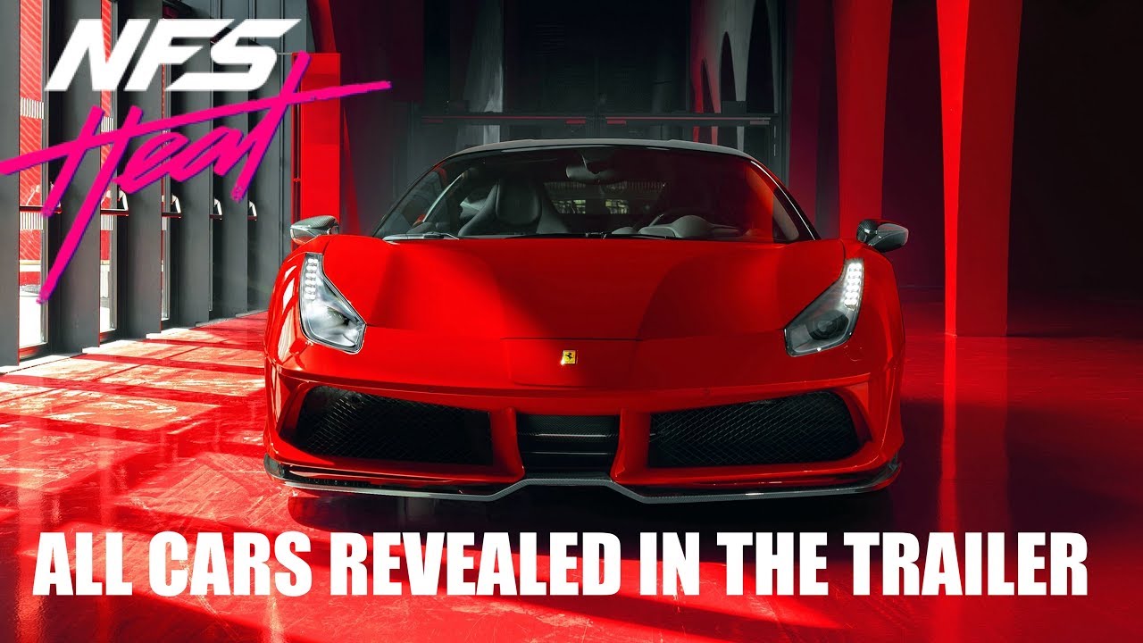 Need for Speed HEAT ALL NEW CARS Revealed in Trailer - YouTube