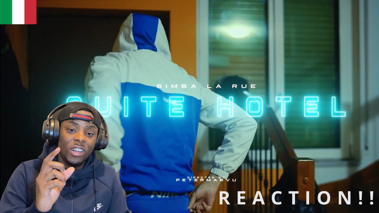 UK 🇬🇧 REACTION TO 🇮🇹 ITALIAN | Simba La Rue - SUITE HOTEL (Official ...