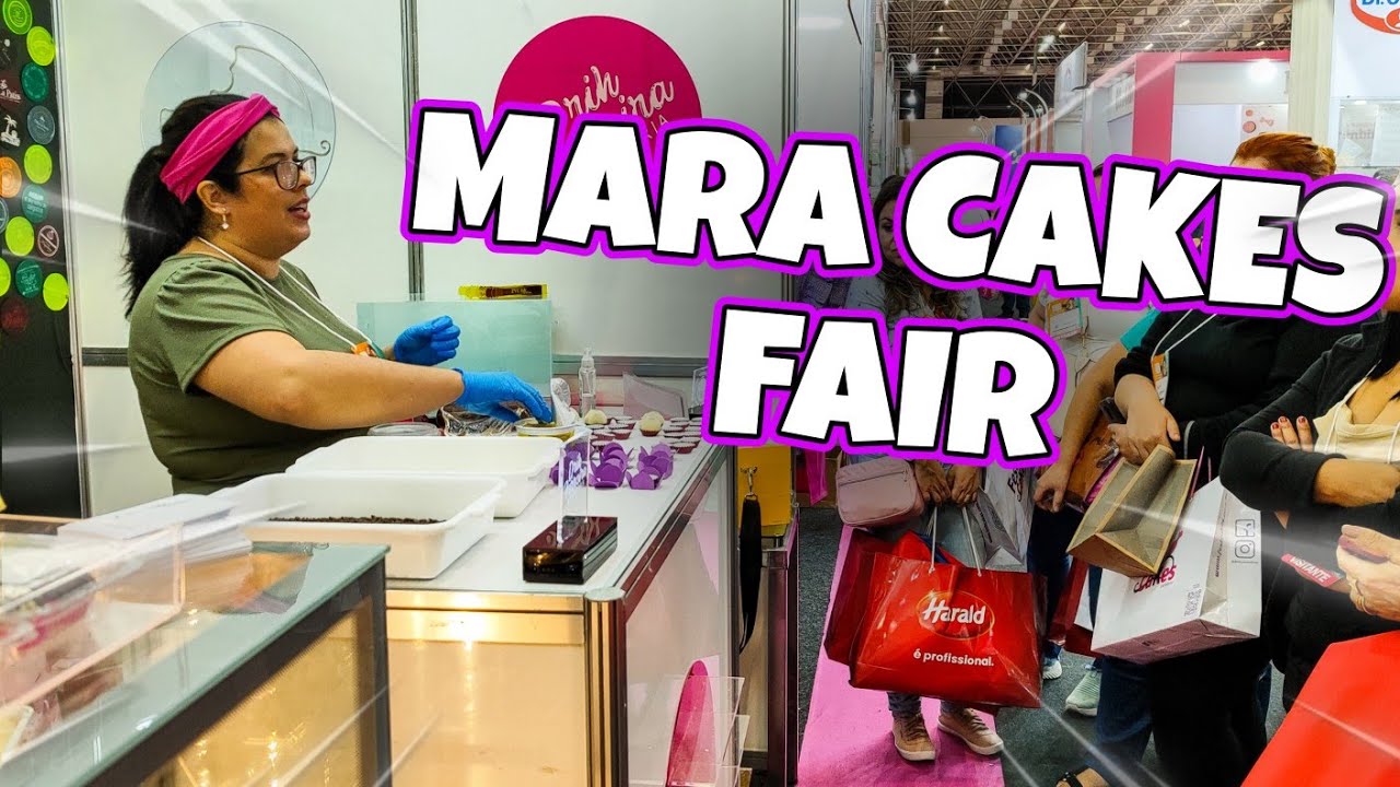 MARA CAKES FAIR - Dei uma aula de brigadeiros | VLOG DA FEIRA - YouTube