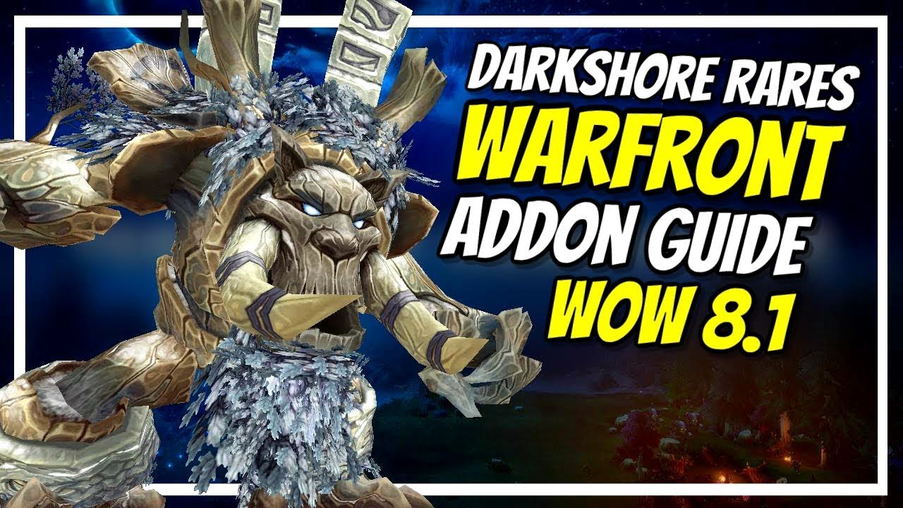 All Darkshore Rares WoW 8.1 Guide | Warfront Rare Tracker | World of ...