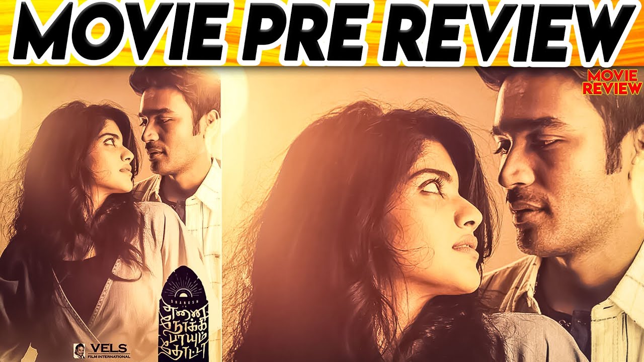 ENPT Movie Pre Review | Ennai Nokki Payum Thotta Movie Pre Review ...