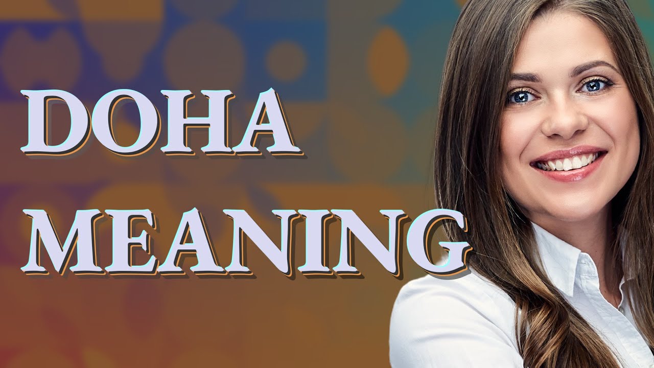 Doha | meaning of Doha - YouTube