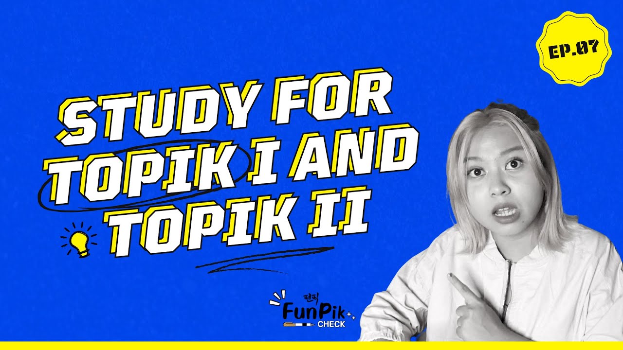 How to study for TOPIK I and TOPIK II set questions by level or type ...