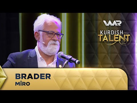 Brader - Mîro | Kurdish Talent