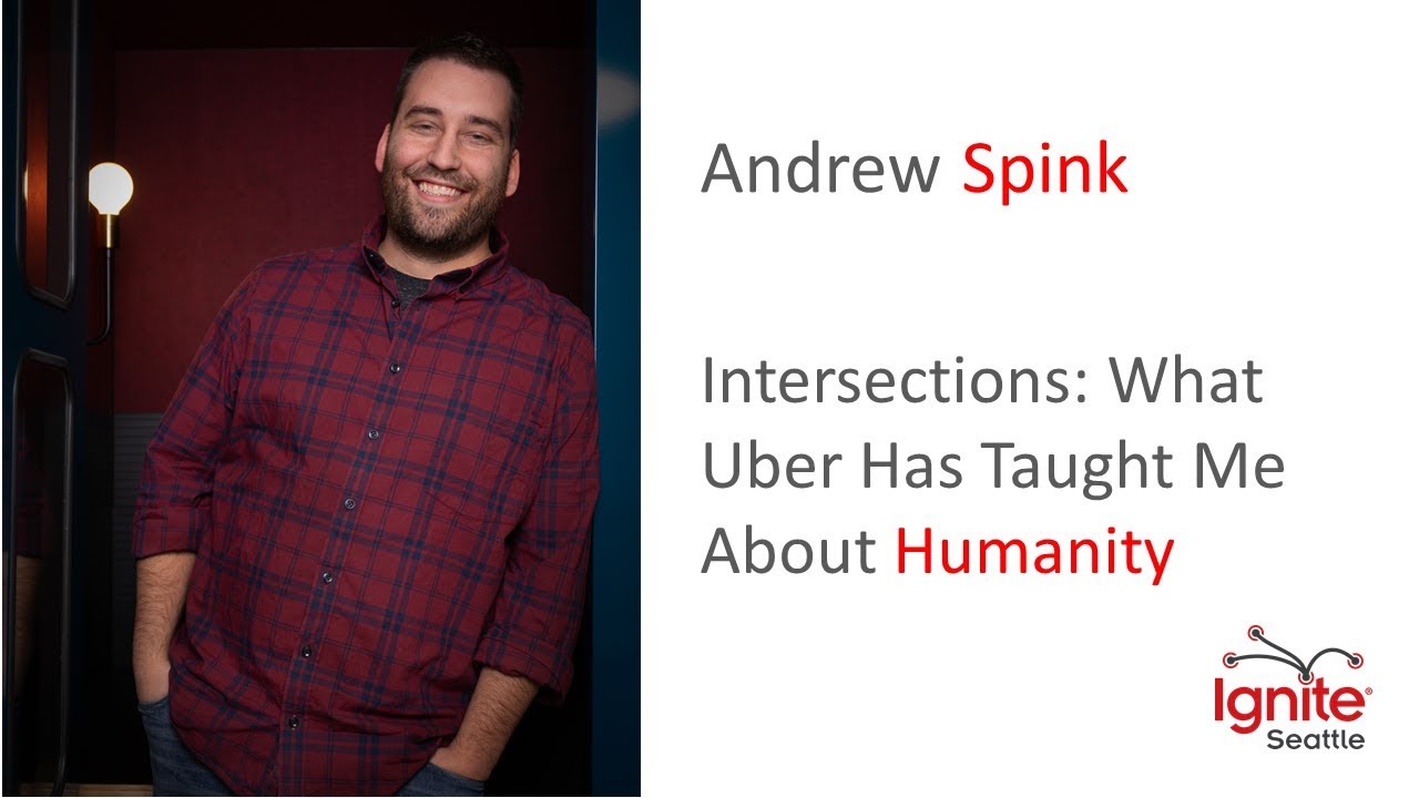 Intersections: What Uber Has Taught Me About Humanity — Andrew Spink - YouTube