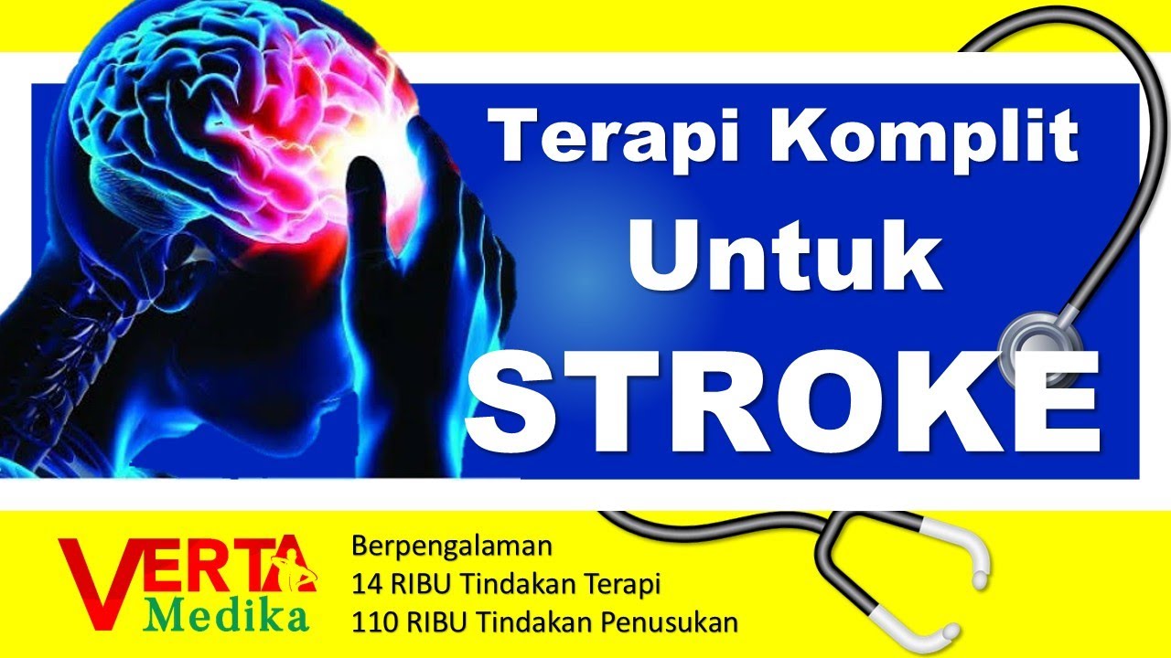 Terapi Stroke Simpel, lakukan dirumah setelah Fisioterapi Stroke di VERTA MEDIKA Klaten ...