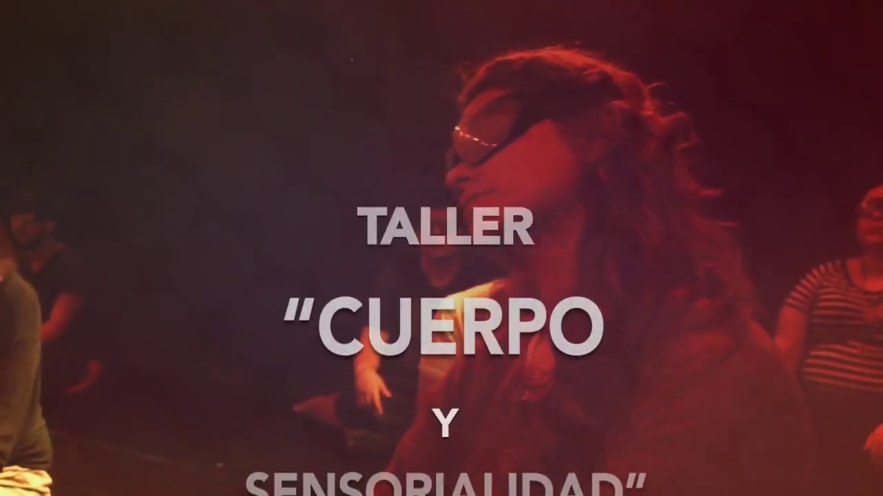 Sensorama/ Sensorama: Taller: Cuerpo y Sensorialidad- Teaser - YouTube