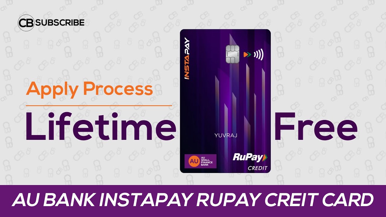 AU Bank InstaPay RuPay Credit Card Launched | LIFETIME FREE | Apply ...