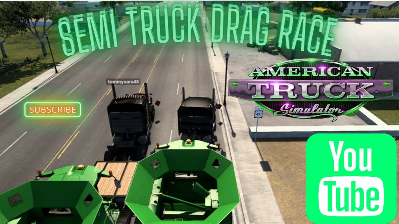 SEMI TRUCK DRAG RACE IN - [American Truck Simulator] #ats #simulator # ...