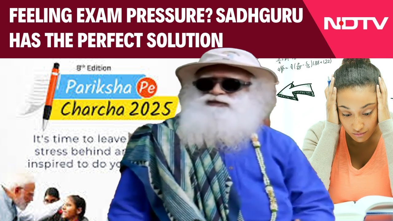 Sadhguru Pariksha Pe Charcha | Feeling Exam Pressure? Sadhguru Has The Perfect Solution - YouTube