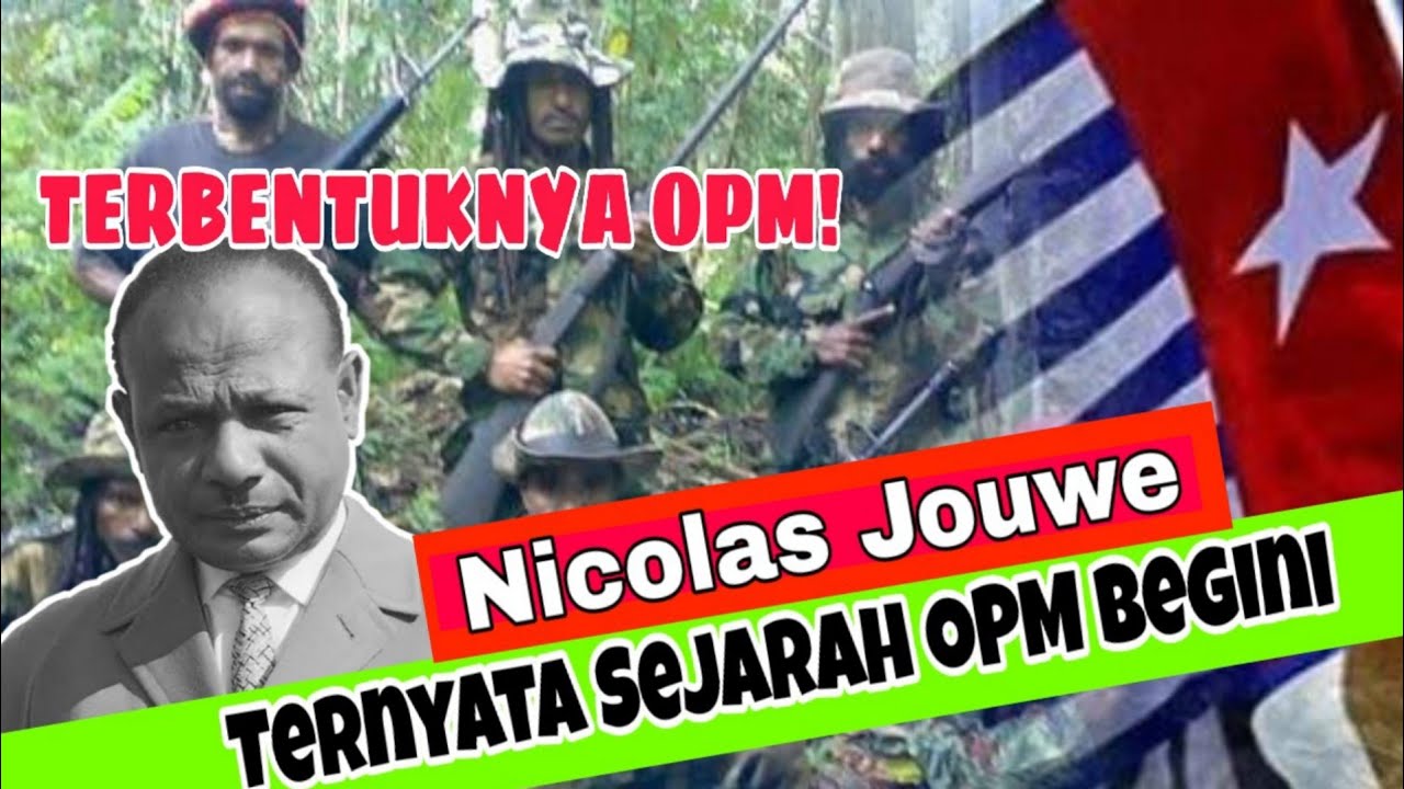 Sejarah Berdirinya Organisasi Papua Merdeka (OPM) - YouTube