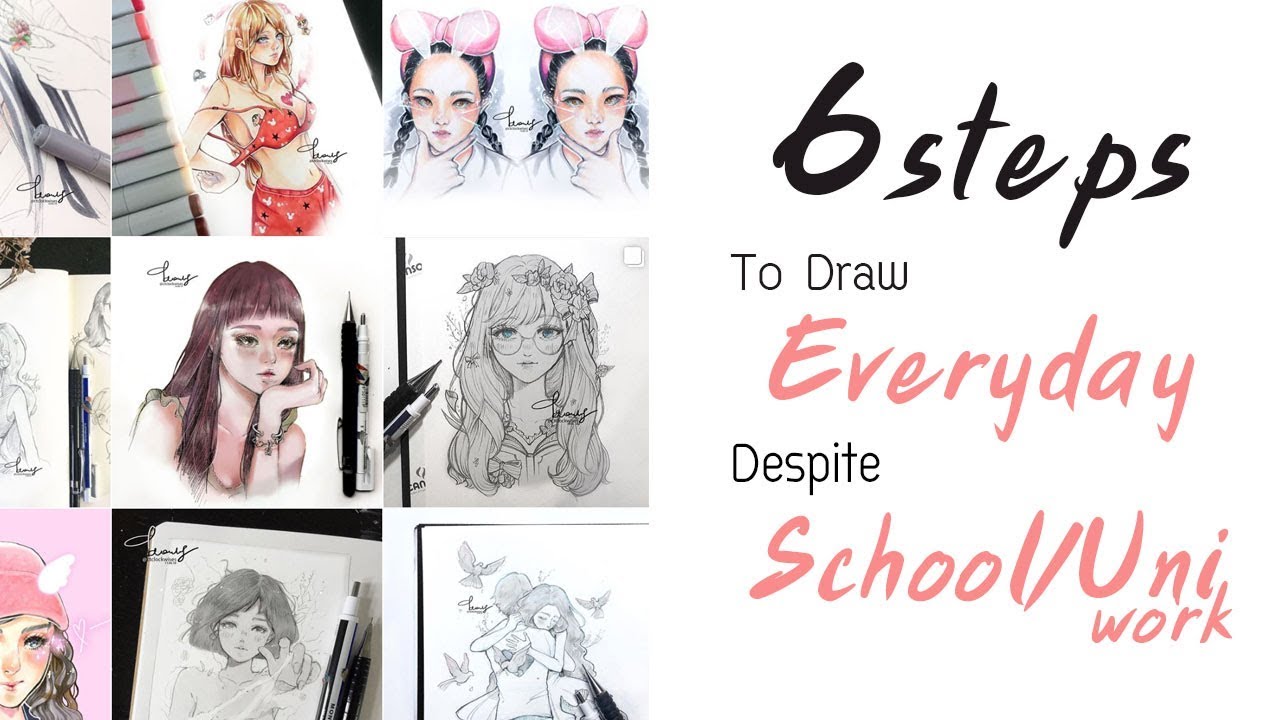[EN/TH] 🐱‍💻 6 steps how to draw EVERYDAY despite SCHOOL/UNIVERSITY work ...