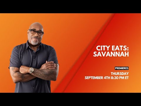 City Eats: Savannah Premieres September 4th at 8:30PM ET on aspireTV!
