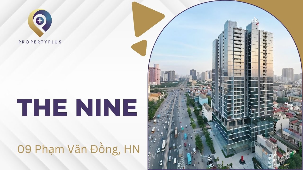 THE NINE | 09 PHẠM VĂN ĐỒNG| PROPERTY PLUS - YouTube