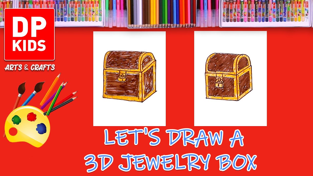 Let's draw a 3D Jewellery Box - DP KIDS ARTS & CRAFTS (Video 64) - YouTube