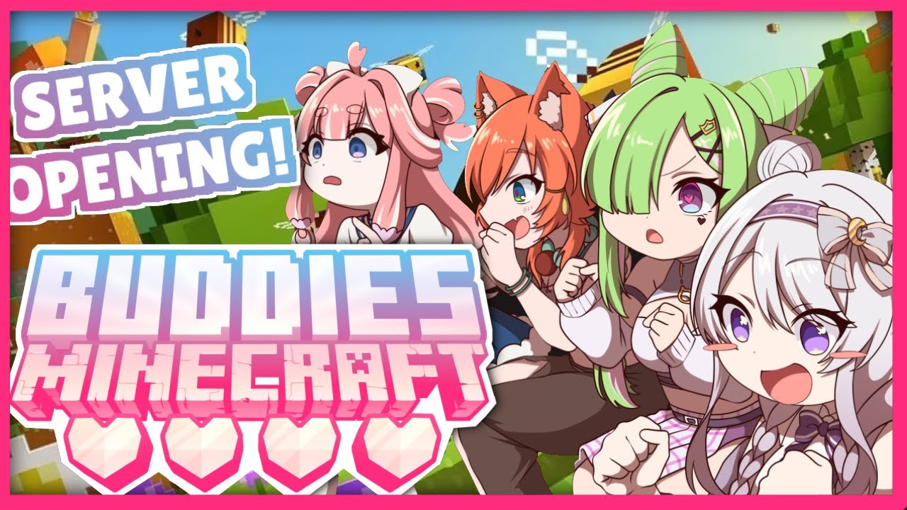 BUDDIES Minecraft Server Opening!!【 MINECRAFT】 - YouTube