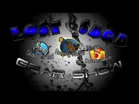 Lost Saga Commentary Skadi Circlet, Howling Blades, and Tailsman of Dominance Show