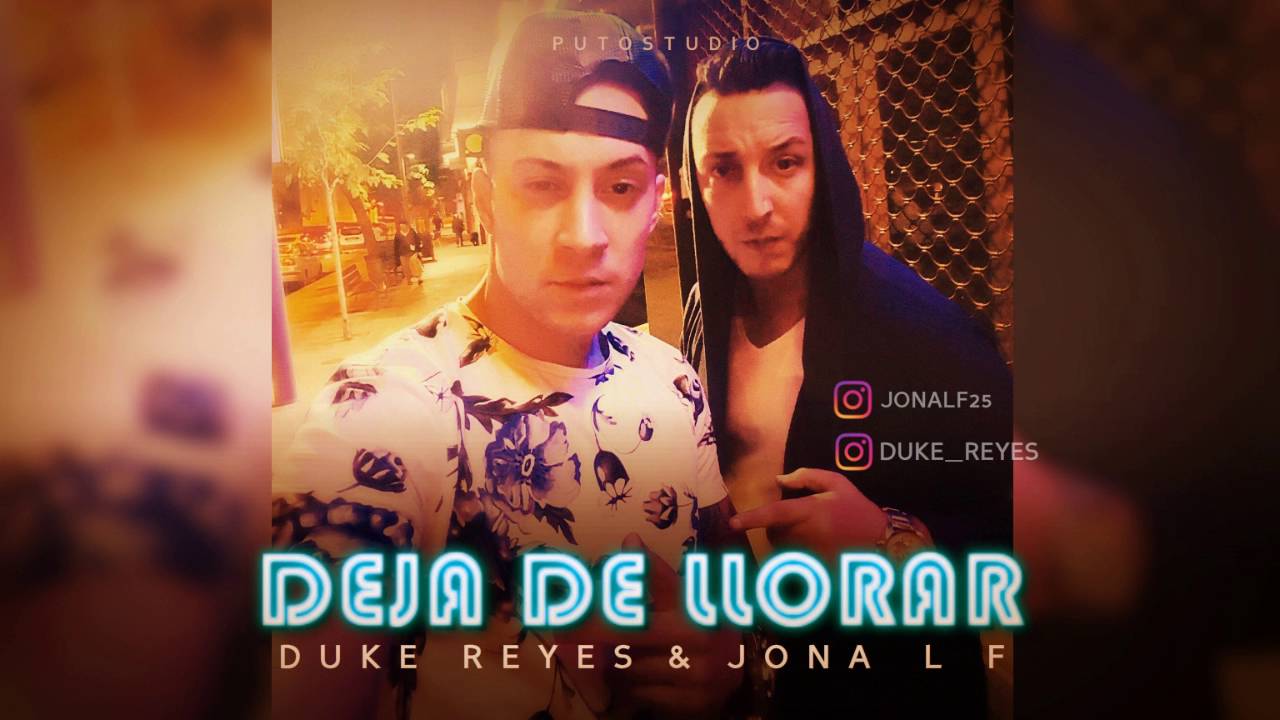 Duke Reyes y Jona L.F - Deja de llorar (Audio) - YouTube