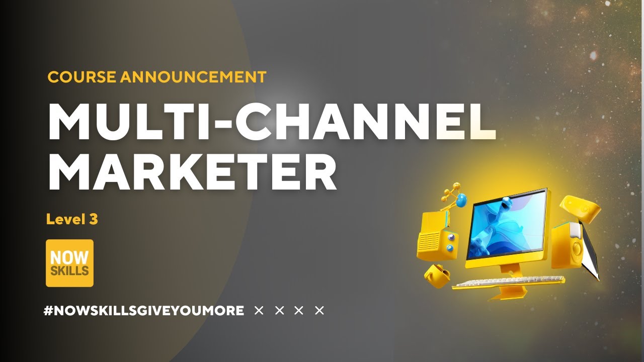 Level 3 Multi-Channel Marketer COURSE ANNOUNCEMENT - YouTube