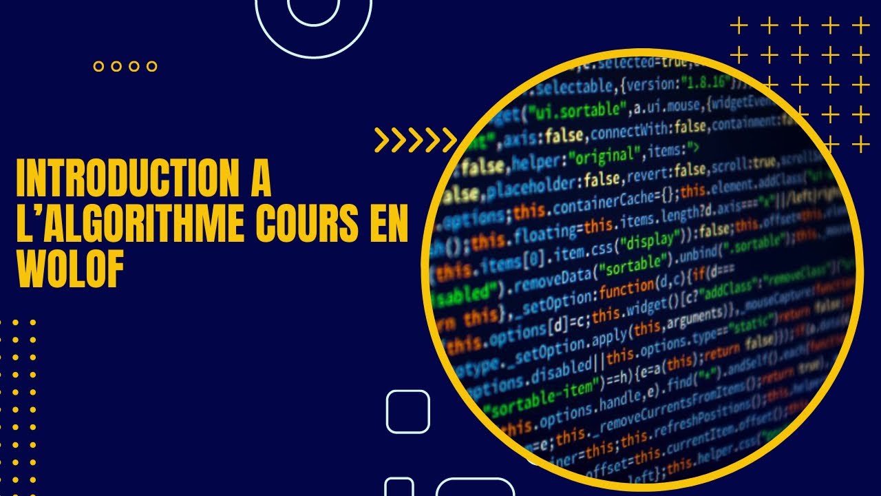 INTRODUCTION À L’ ALGORITHME - COURS EN WOLOF - YouTube