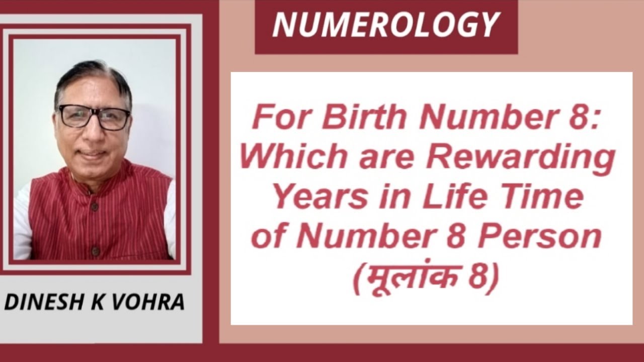 Numerology: Which are Rewarding years in life time for Birth Number 8 ...