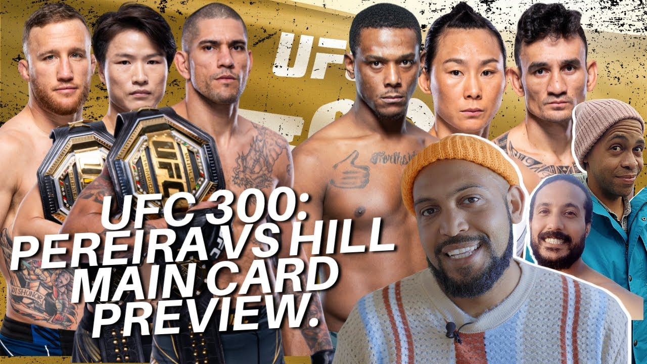 BIGGEST CARD IN UFC HISTORY! UFC 300: Pereira vs Hill Main card preview ...