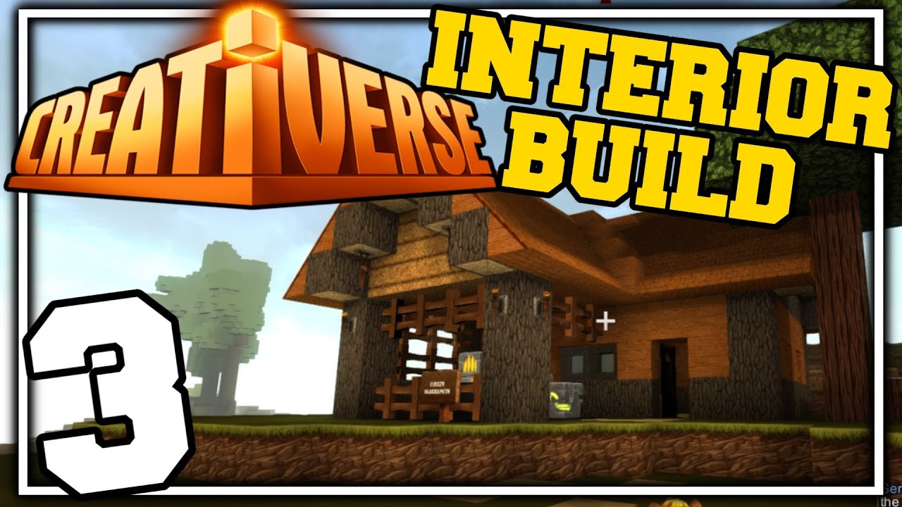 Creativerse - Part 3 - Interior Build! (PC) - YouTube