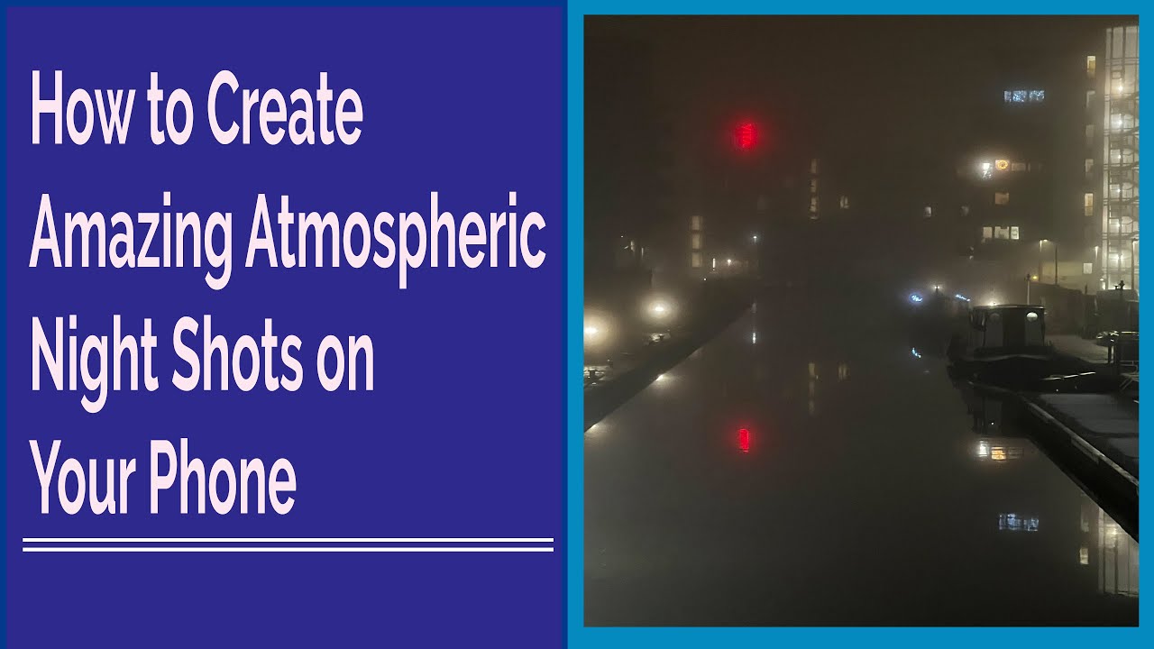 The Easiest Way To Create Amazing Atmospheric Night Shots on Your Phone ...