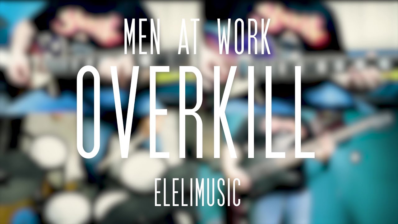 OVERKILL | MEN AT WORK COVER - YouTube