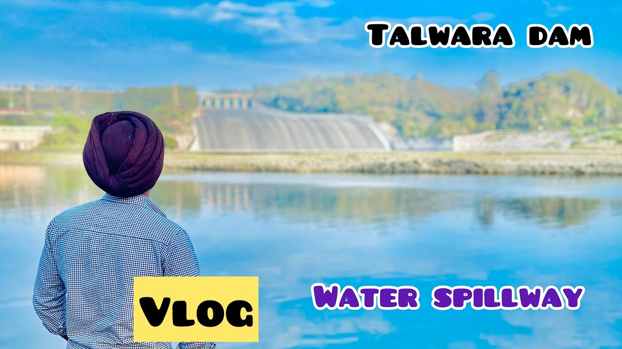 Talwara dam || gedi sheddi talwara || - YouTube