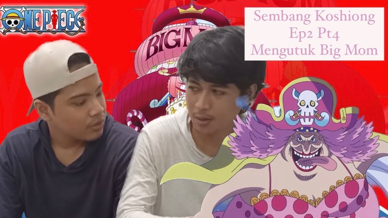 #ep2pt4 One Piece Big Mam mere Yonko?! *spoiler habisss - YouTube