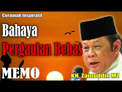 ☪ Bahaya Pergaulan Bebas ► KH Zainuddin MZ