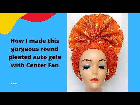 Round Auto Gele with center Fan (continuation) - YouTube