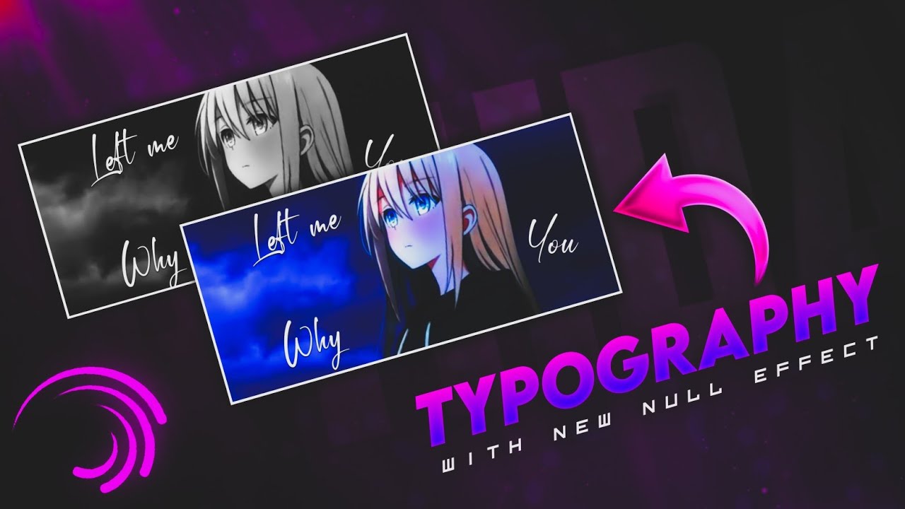Alight Motion Null Effect Tutorial | Typography With Null Effect ...