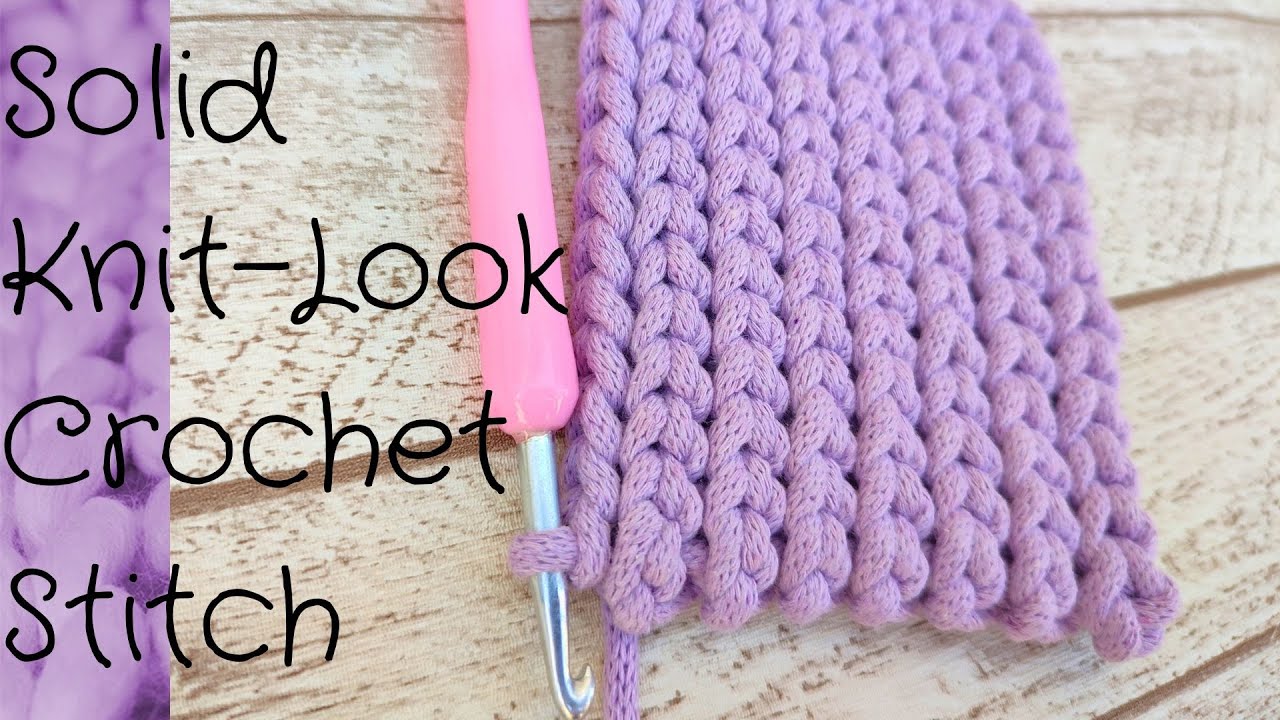 Solid Knit-Look Crochet Stitch - 1-row repeat pattern | How to Make ...