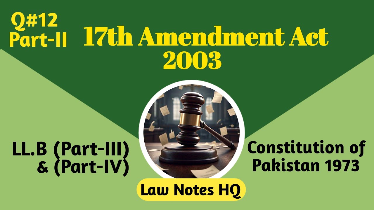 Seventeenth (17th) Amendment Act 2003 - YouTube